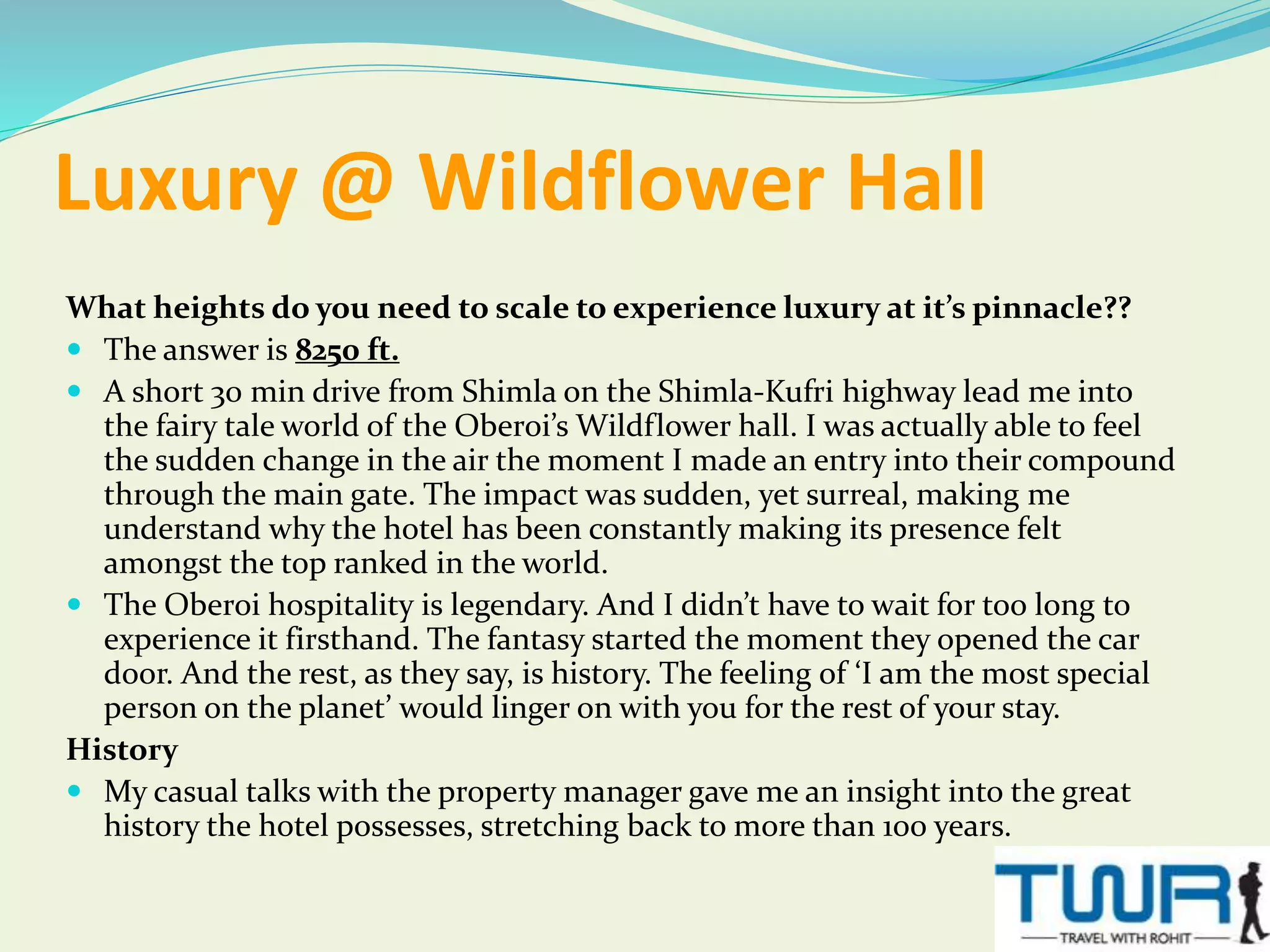 Luxury at Oberoi’s Wildflower hall | PPT