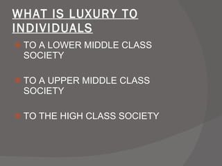 Luxury final pp | PPT