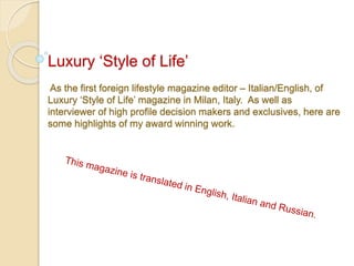 Luxury ‘Style of Life’ . Editor | PPTX