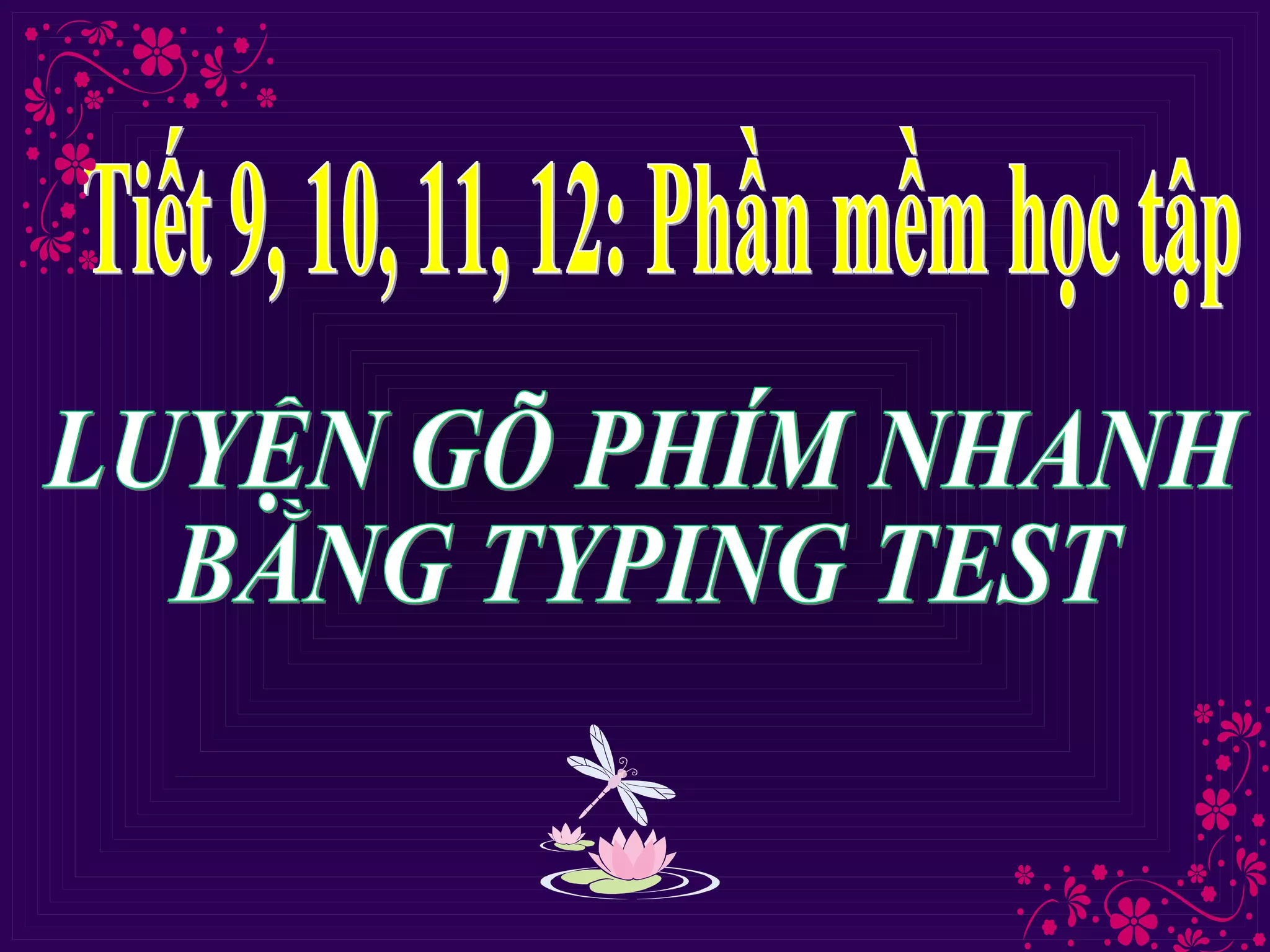 Lớp 7: Luyen go phim nhanh bang typing test | PPT