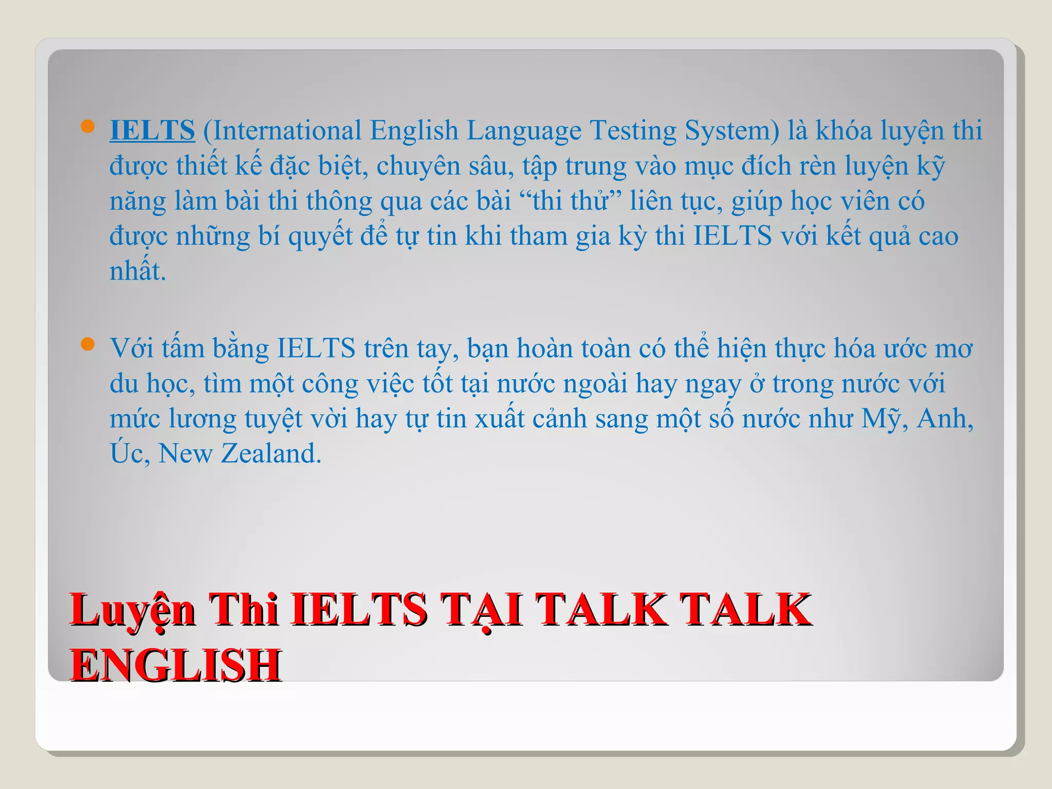 Luyện thi ielts tại talk talk english | PPT