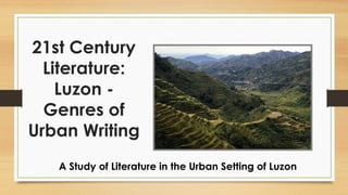 LUZON prominent genres.pptx urban writing and genres | PPT