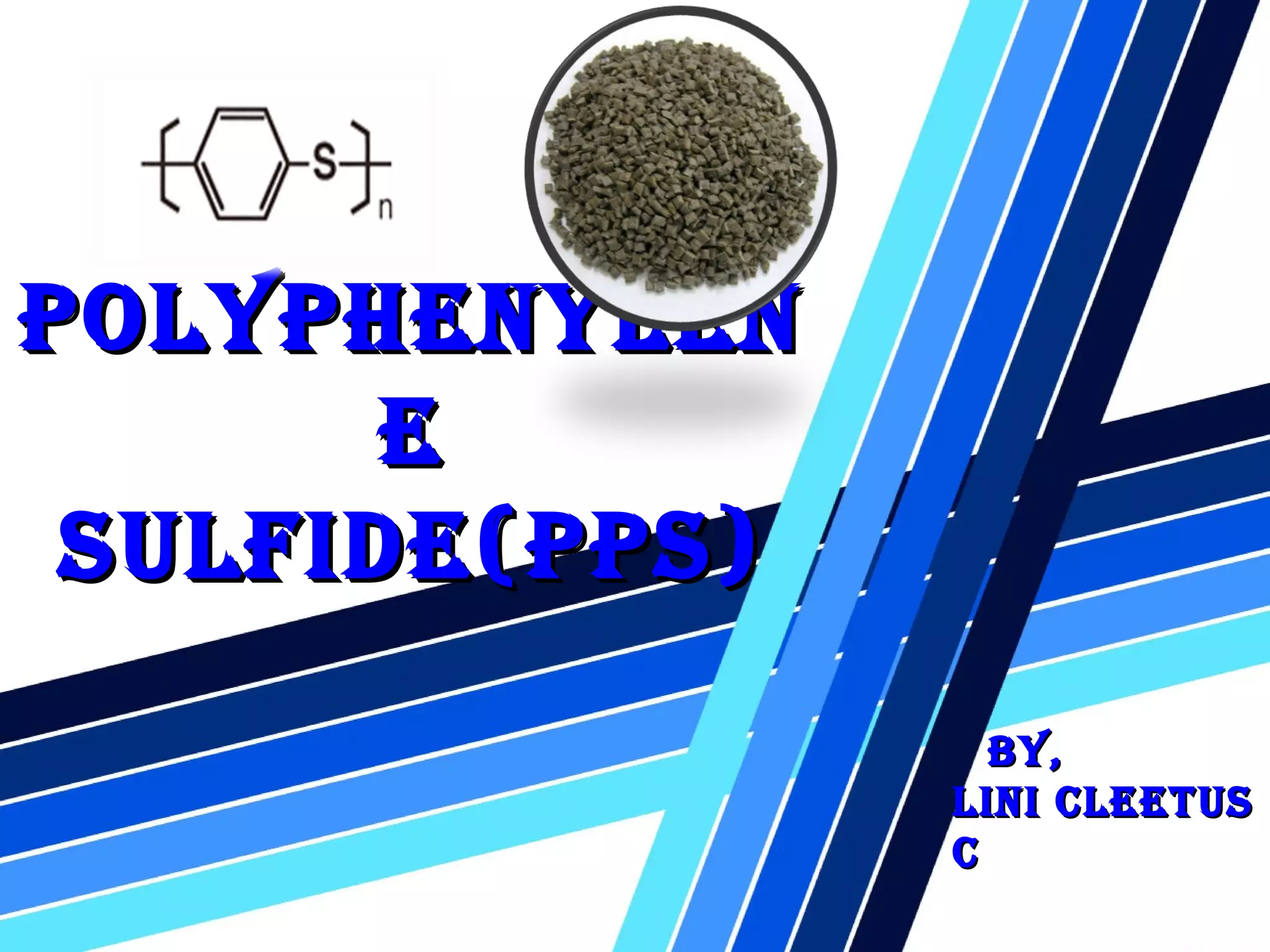 Polyphenylene Sulfide(PPS) | PPT