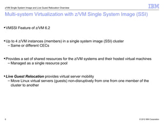 z/VM Single System Image and Live Guest Relocation Overview | PPT