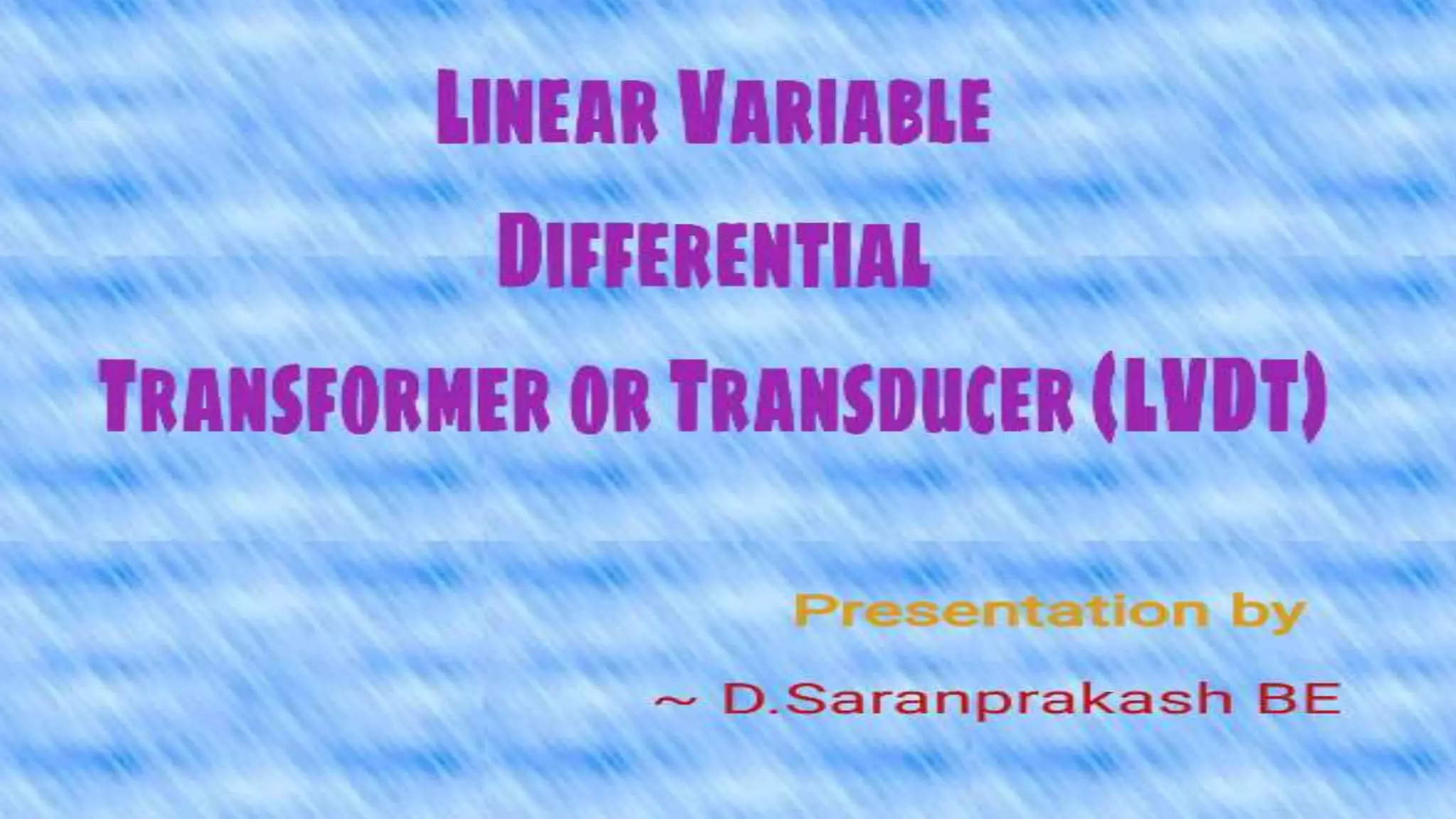Linear Variable Differential Transformer Or Transducer Ppt