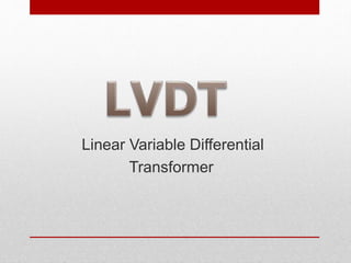 Lvdt ppt | PPTX