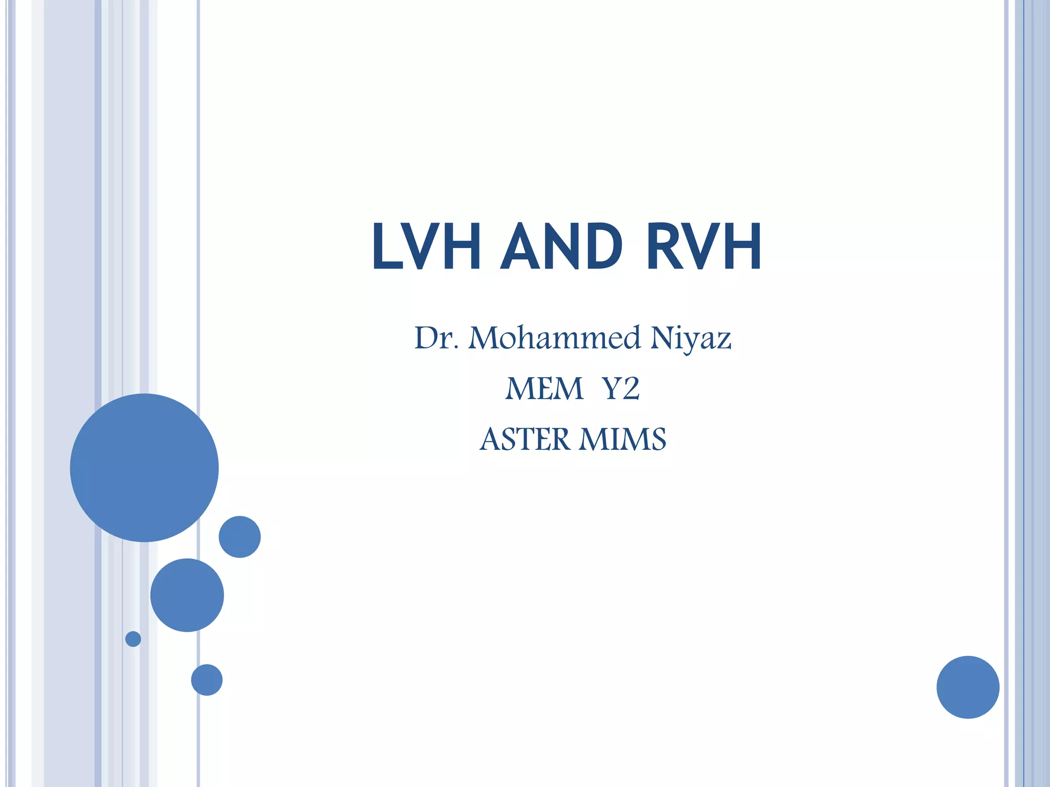 Lvh & rvh | PPTX