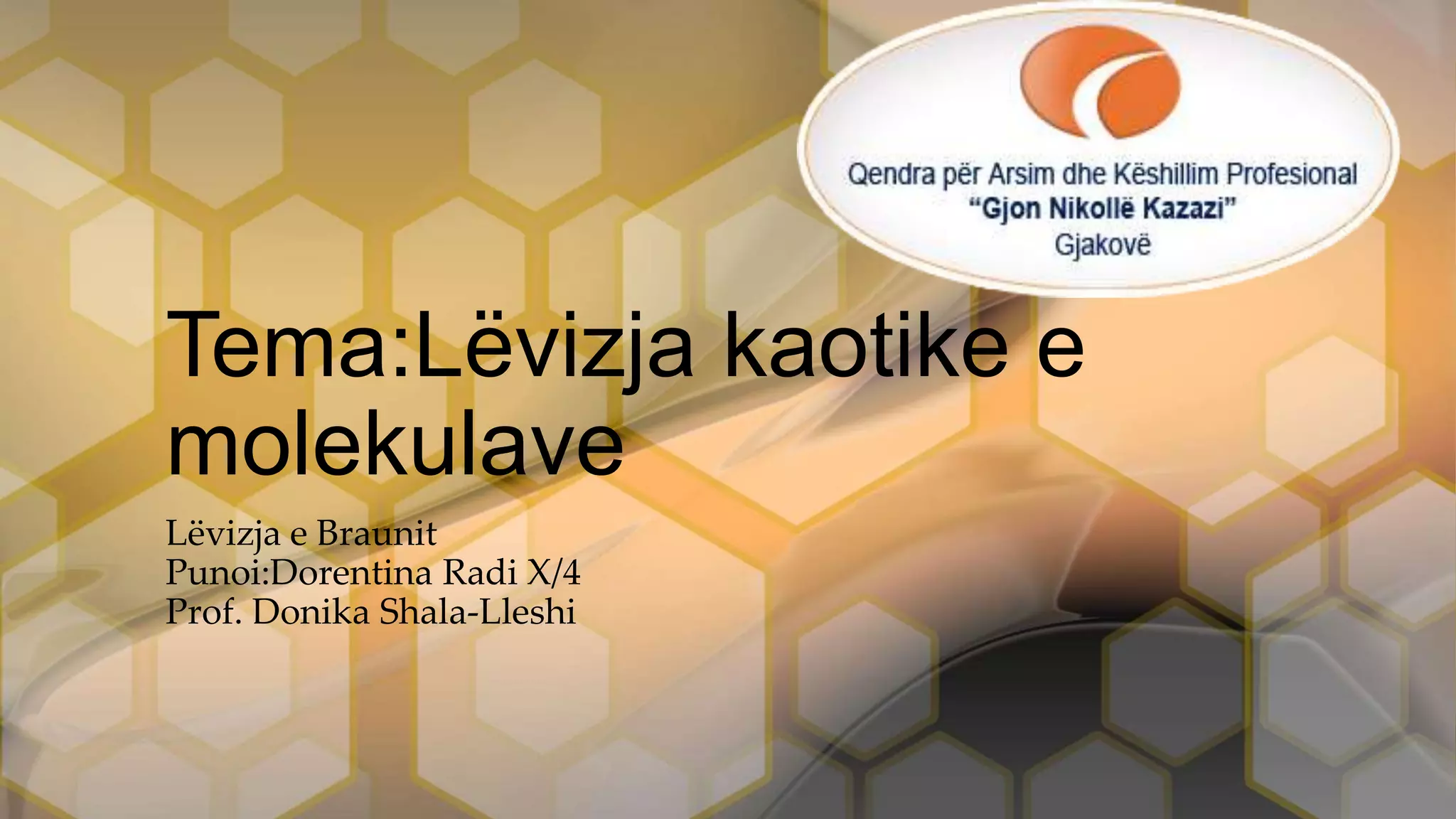 Lëvizja kaotike e molekulave | PPTX