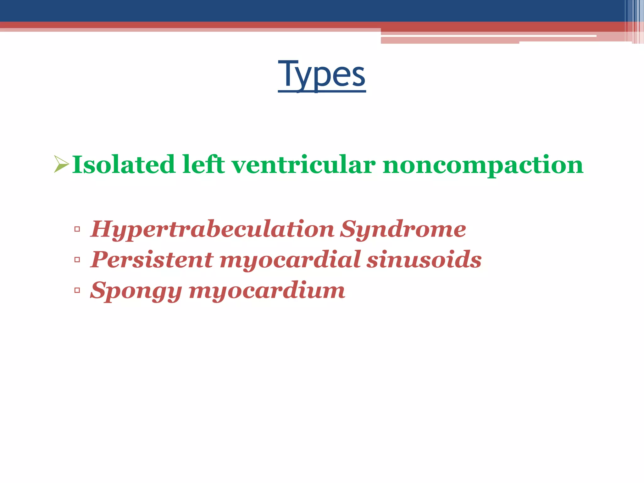 LEFT VENTRICULAR NON COMPACTION (LVNC) | PPTX | Heart and ...
