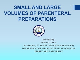 Large and small volume parenterals preparations | PPTX