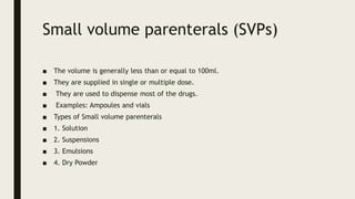 Large volume parentrals and small volume parentrals (Lvps and Svps) | PPTX