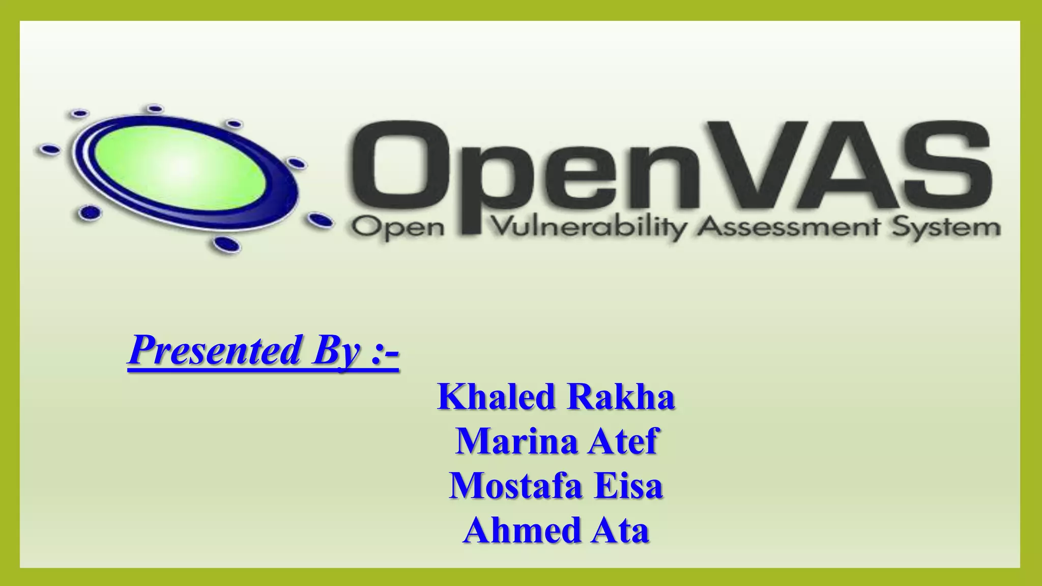 Open Vulnerability Assesment System (OpenVAS) | PDF