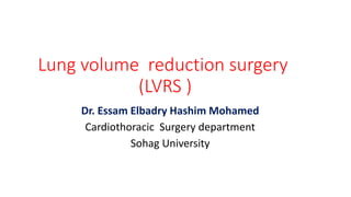 Lung Volume Reduction Surgery | PPTX
