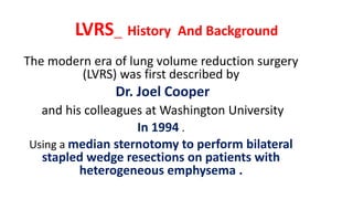 Lung Volume Reduction Surgery | PPTX