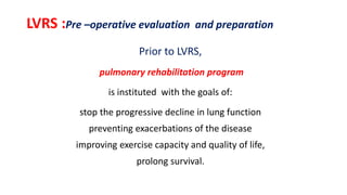 Lung Volume Reduction Surgery | PPTX