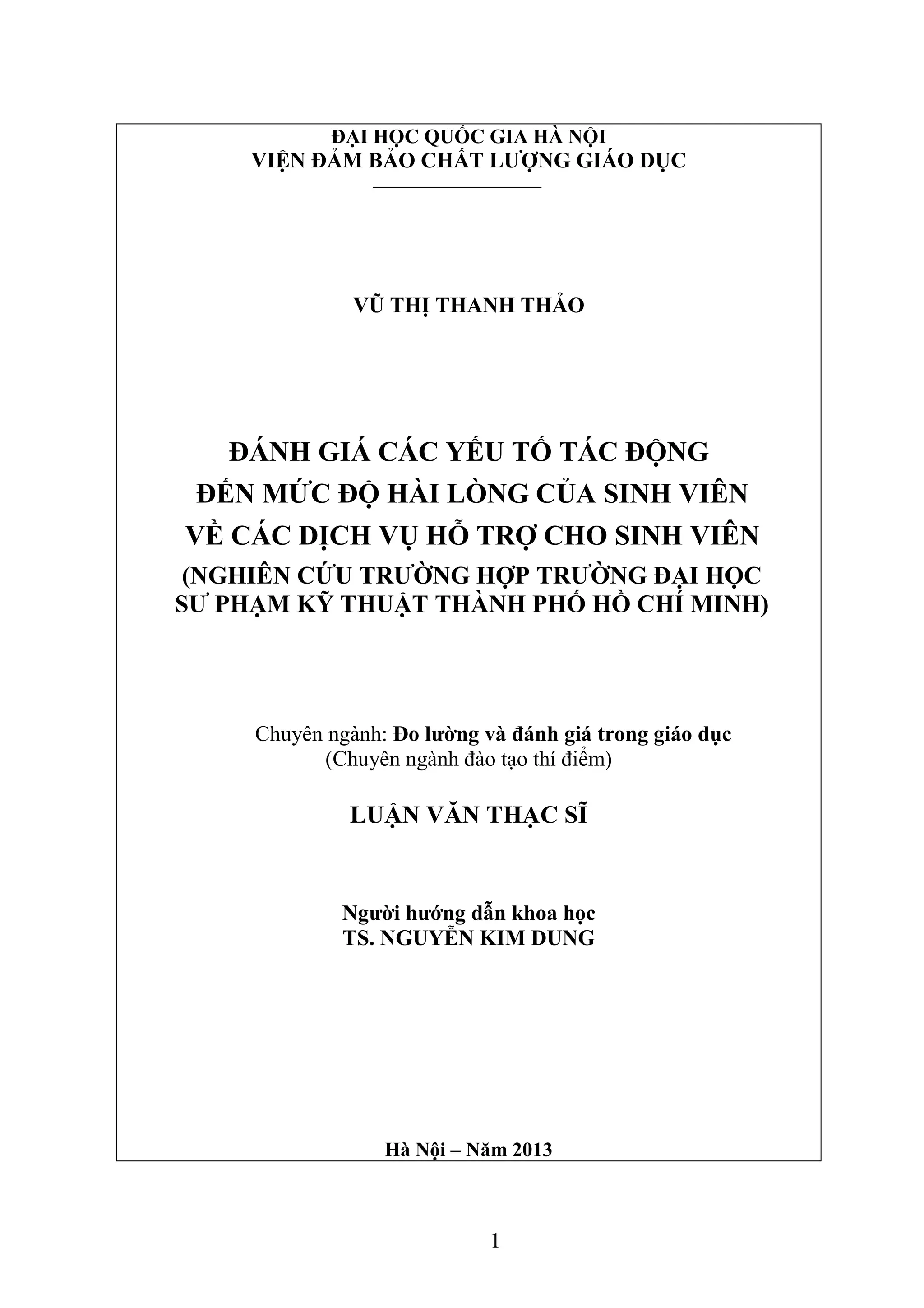 ĐÁNH GIÁ CÁC YẾU TỐTÁC ĐỘNG ĐẾN MỨC ĐỘHÀI LÒNG CỦA SINH VIÊN VỀCÁC DỊCH VỤHỖTRỢCHO SINH VIÊN ...