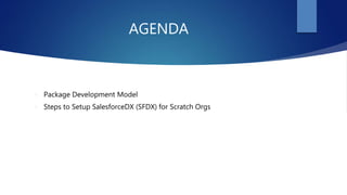 Salesforce DX for Scratch Orgs | PPT