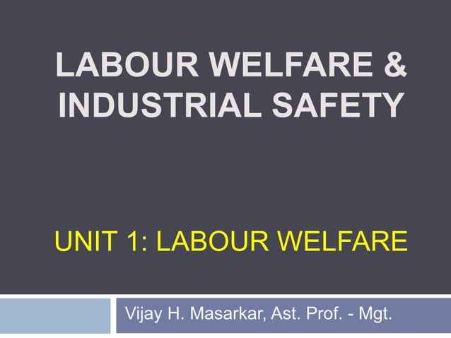 Labour welfare unit 1 Notes | PPTX