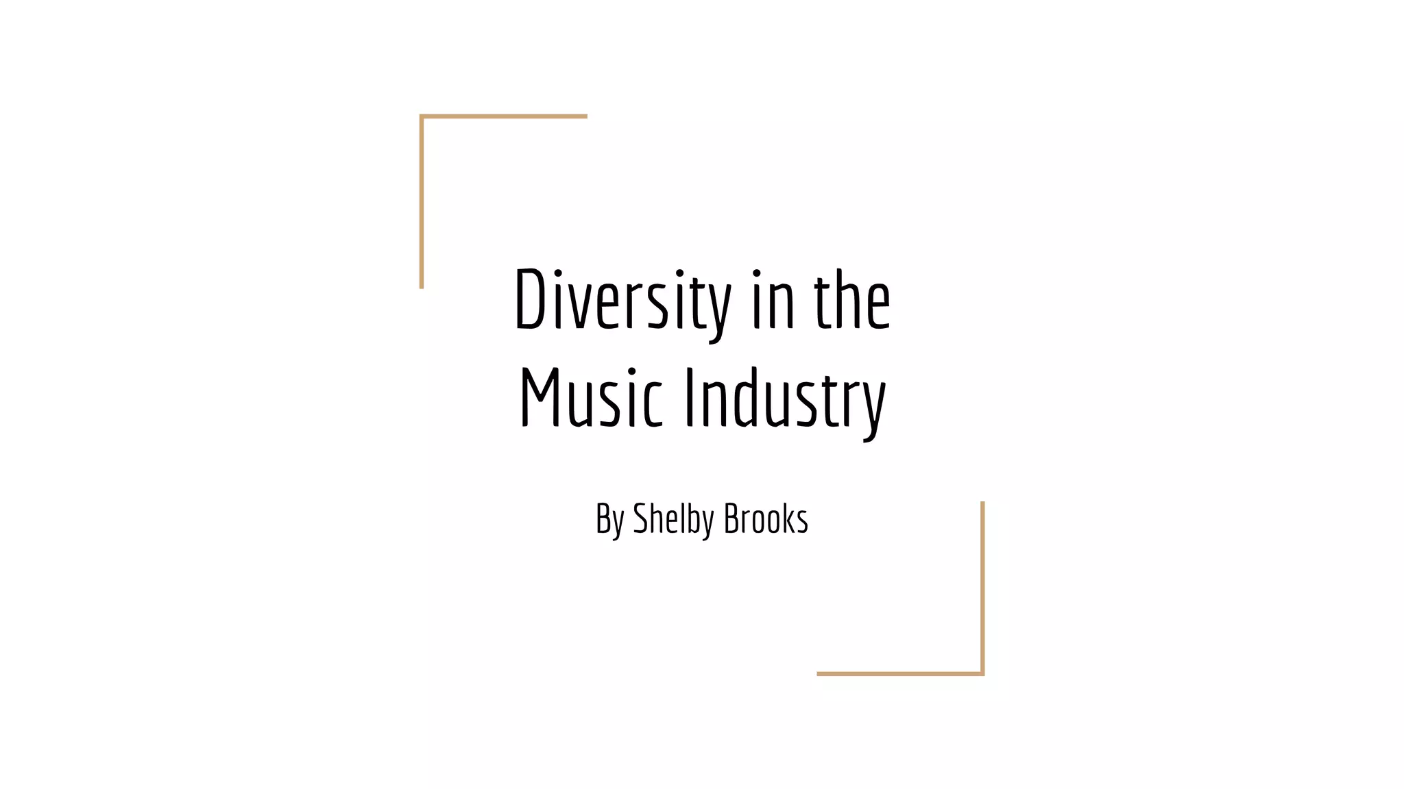 Diversity In the Music Industry | PPTX