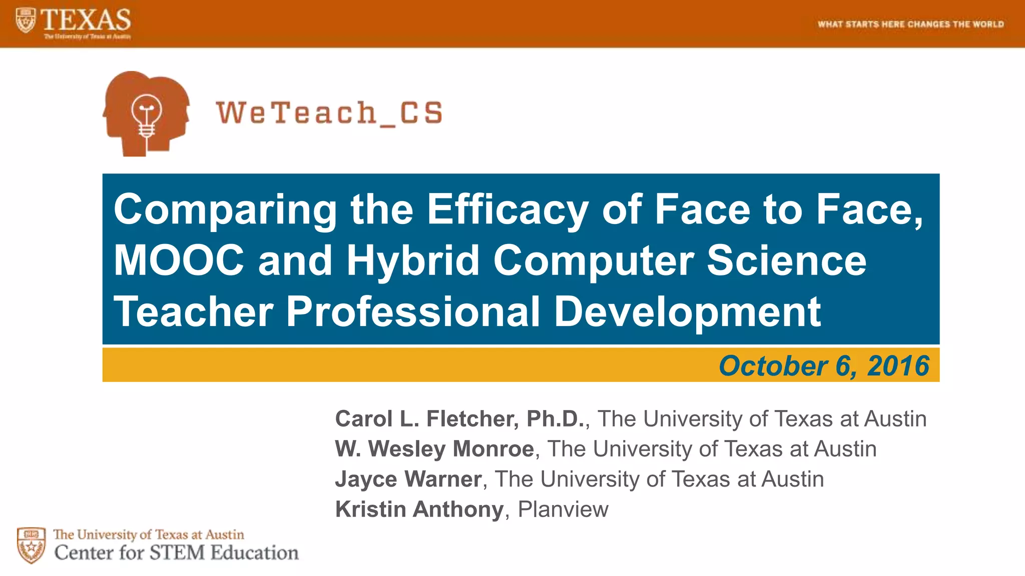 Comparing the Efficacy of Face to Face, MOOC and Hybrid Computer Science Teacher Professional ...