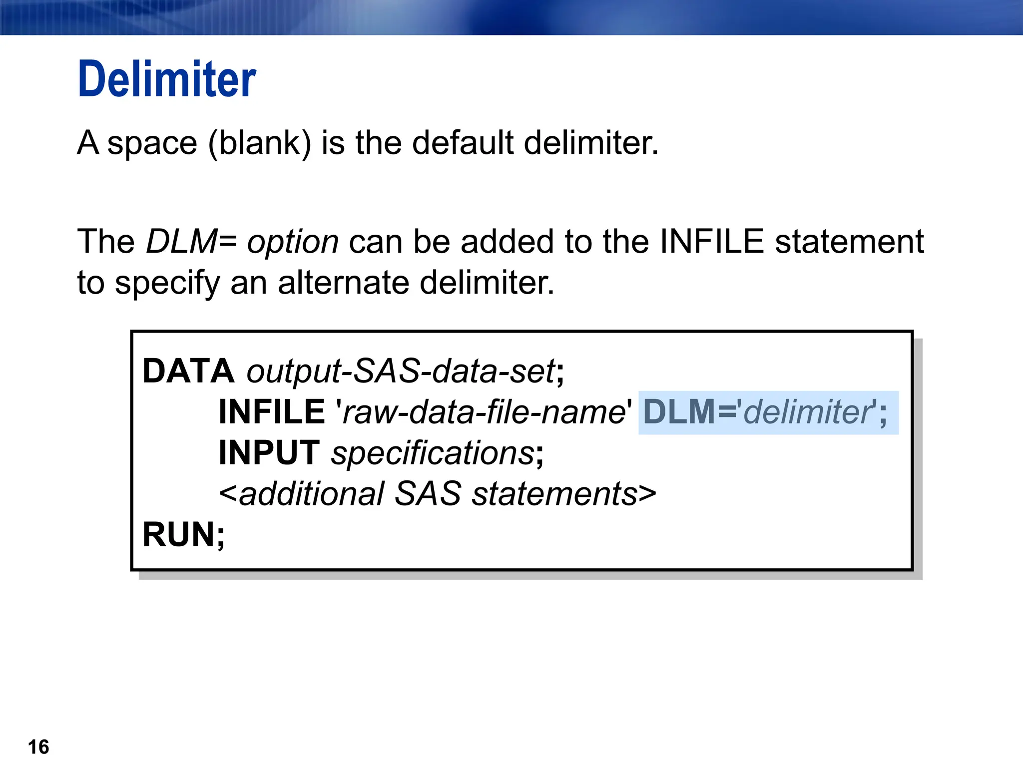 SAS programming technique for one to learn programming Chapter 7.ppt