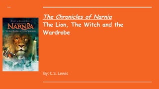 The Lion the Witch and the Wardrobe Novel Studies | PPTX