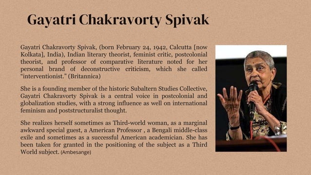 205_Gayatri_Chakravorty_Spivaks_concept_of_Subaltern.pptx | Education