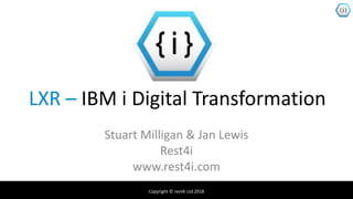 ReST API's for IBMi Made Simple LXR v1.6.9 | PPT