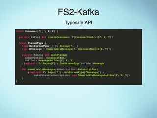 Functional streams with Kafka - A comparison between Akka-streams and FS2 | PPT