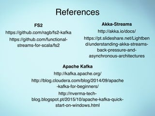 Functional streams with Kafka - A comparison between Akka-streams and FS2 | PPT