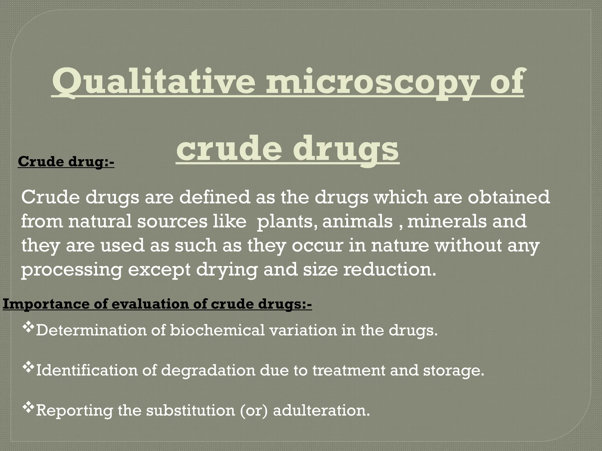 Evaluation of crude drugs by using lycopodium spore method ...
