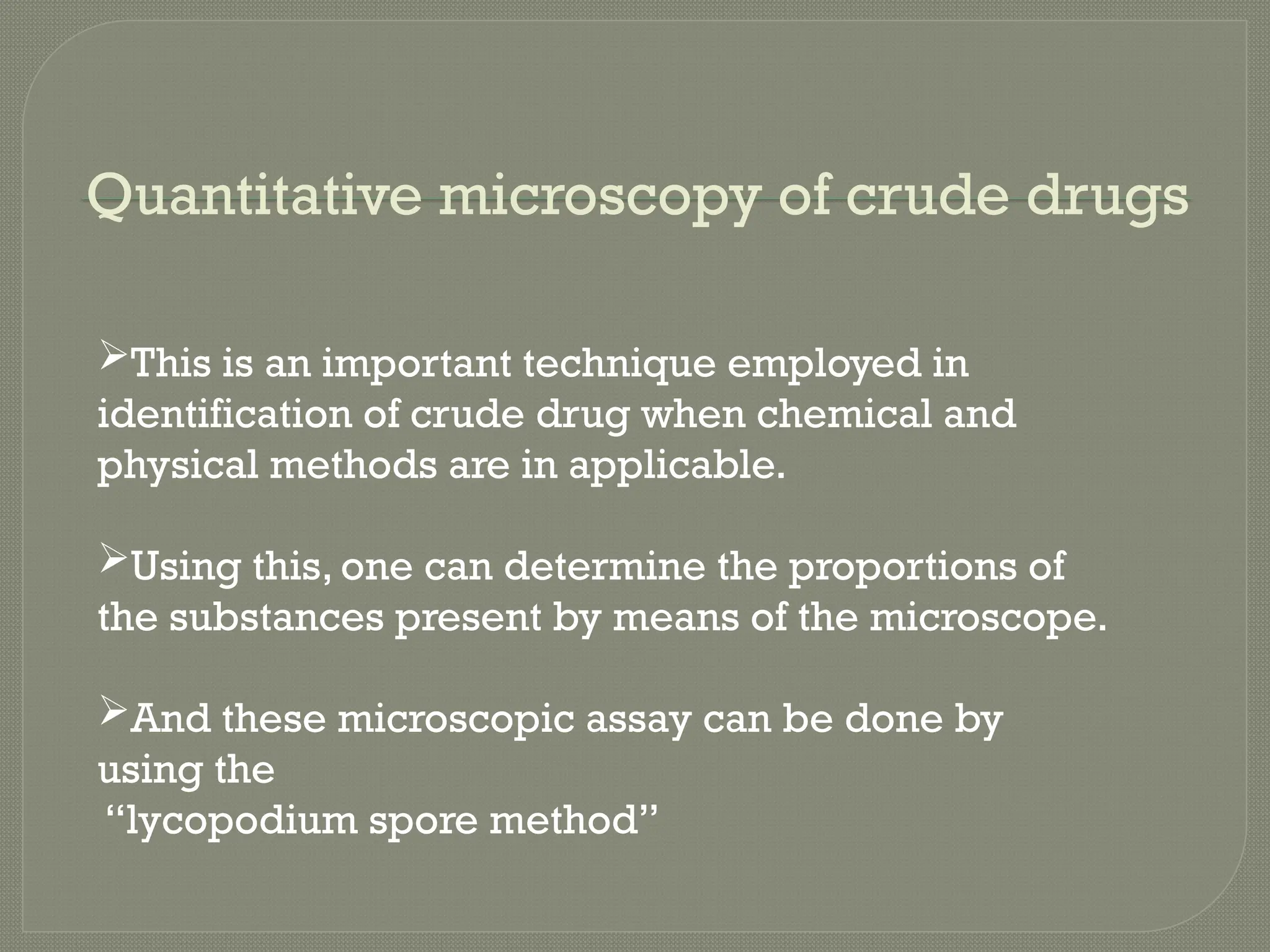 Evaluation of crude drugs by using lycopodium spore method ...