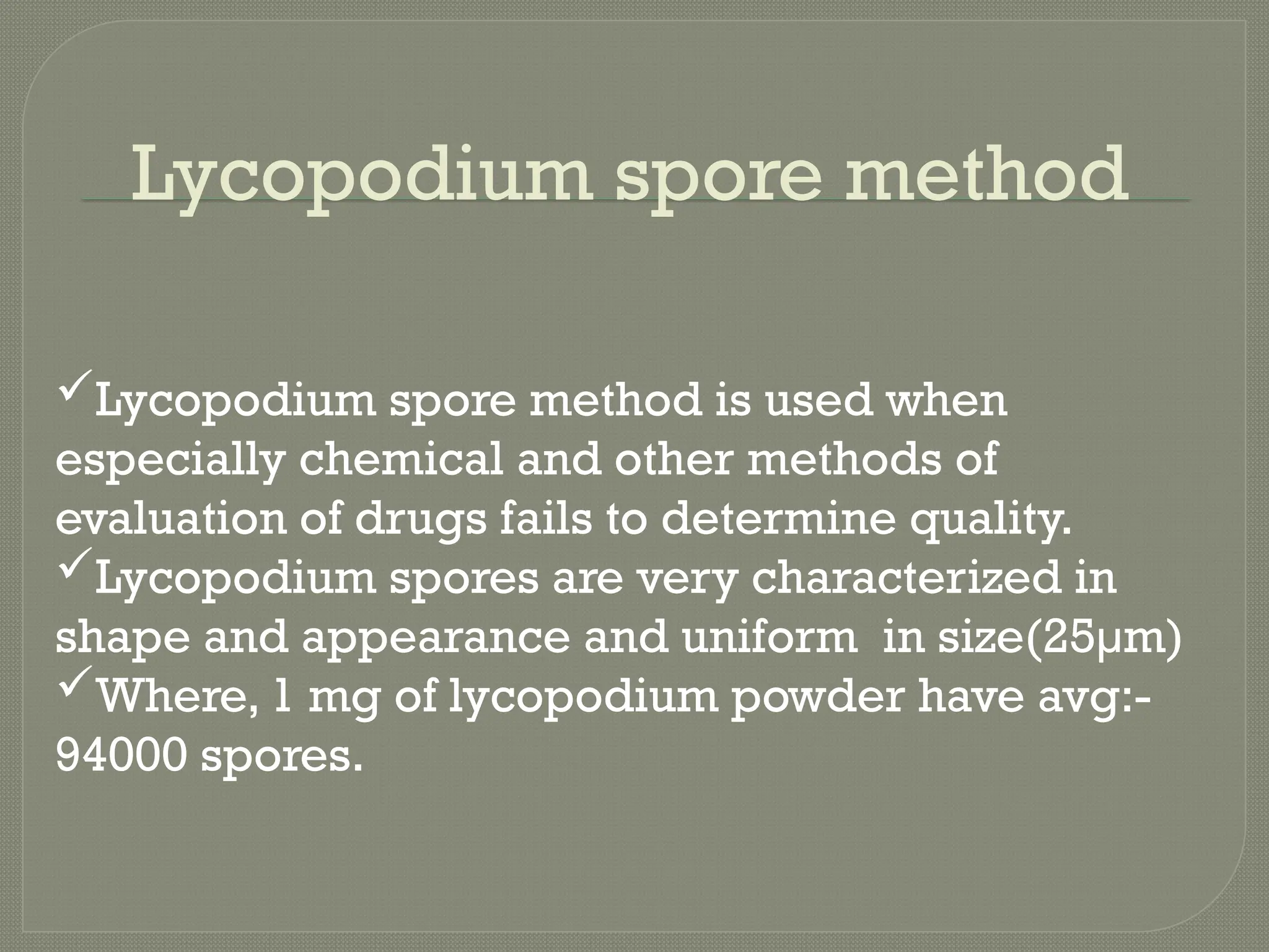 Evaluation of crude drugs by using lycopodium spore method ...