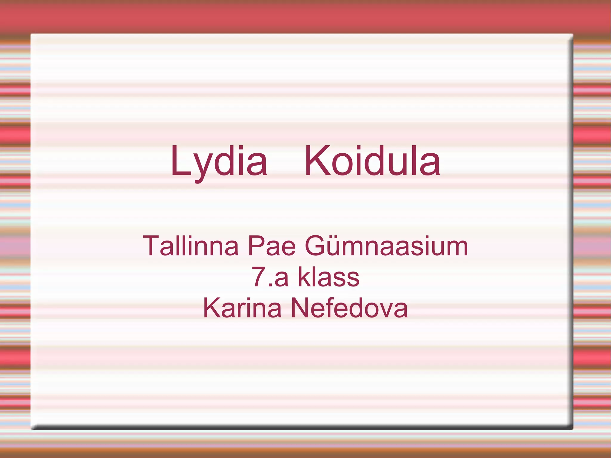 Lydia Koidula | ODP