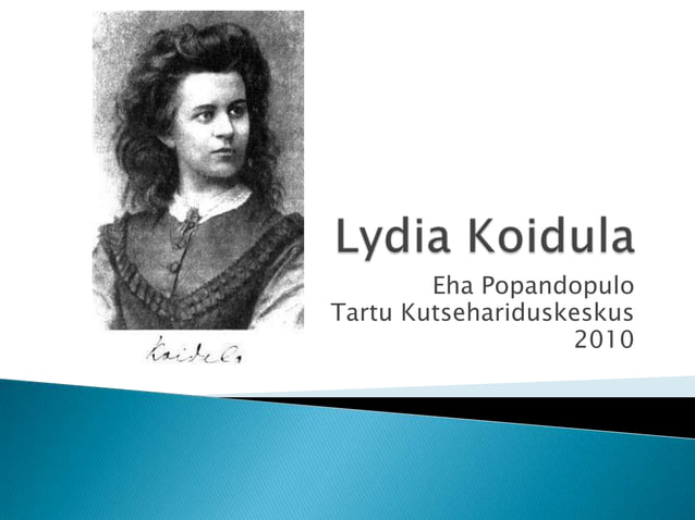 Lydia Koidula.Pptx Koidula | PPT