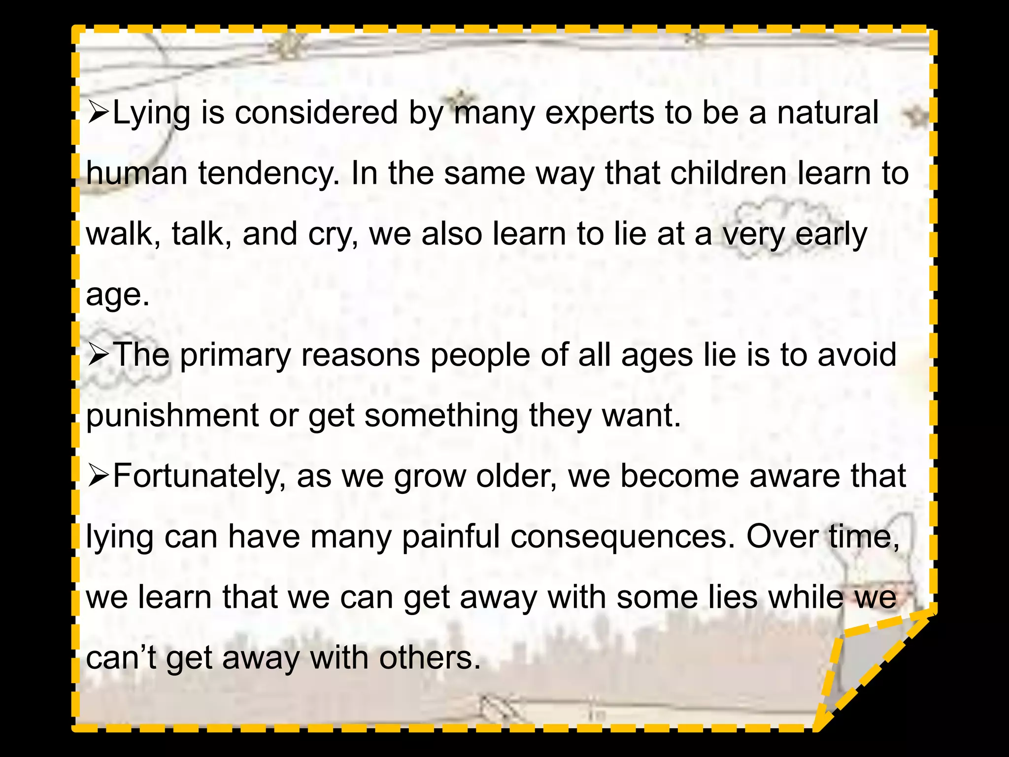 Lying: NATURE,CAUSES,PREVENTION AND SYMPTOMS | PPTX