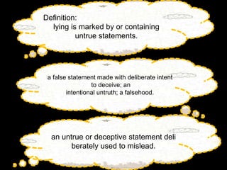 Lying: NATURE,CAUSES,PREVENTION AND SYMPTOMS | PPTX