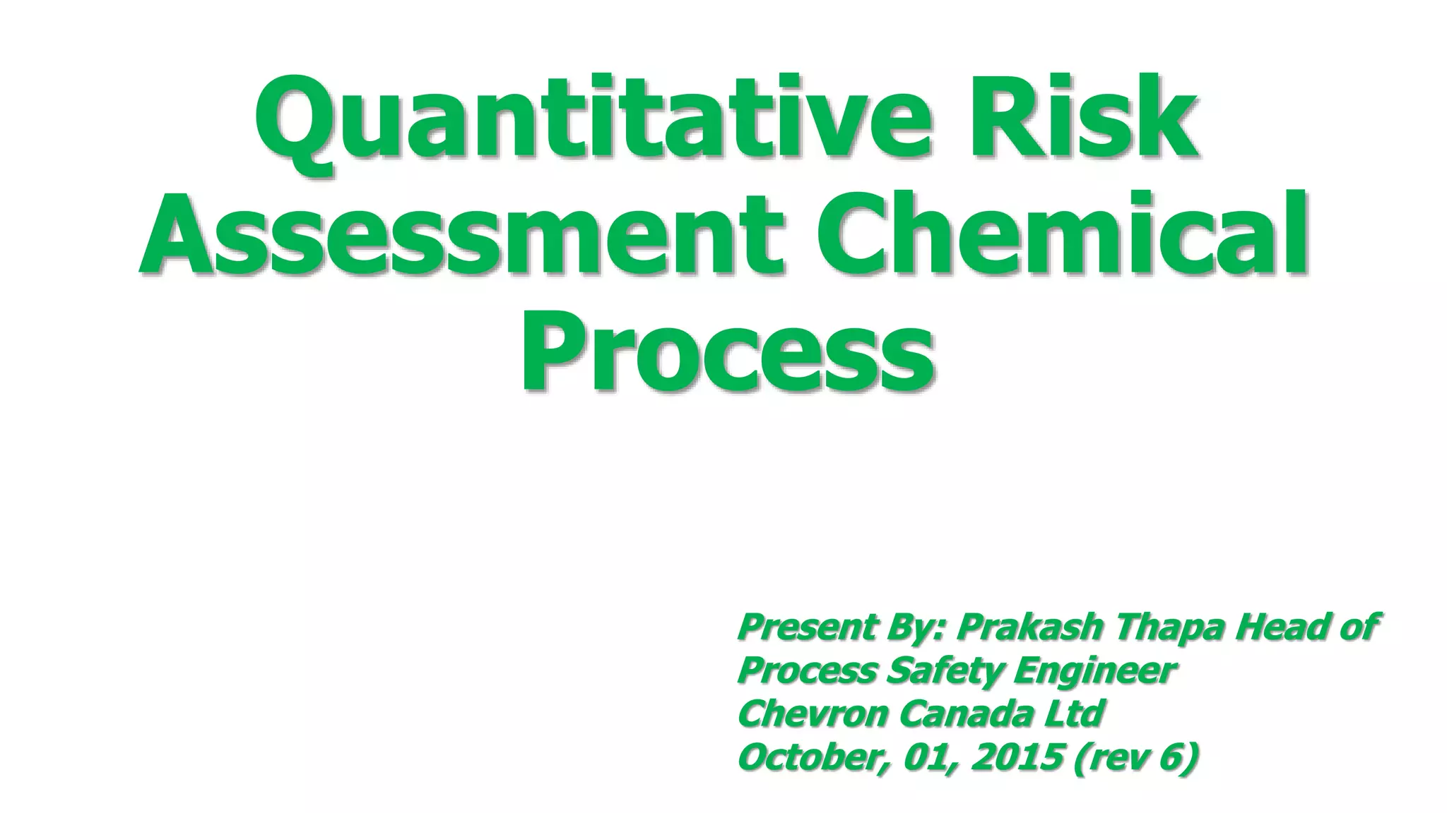 Quantitative risk assessment in chemical process | PPSX