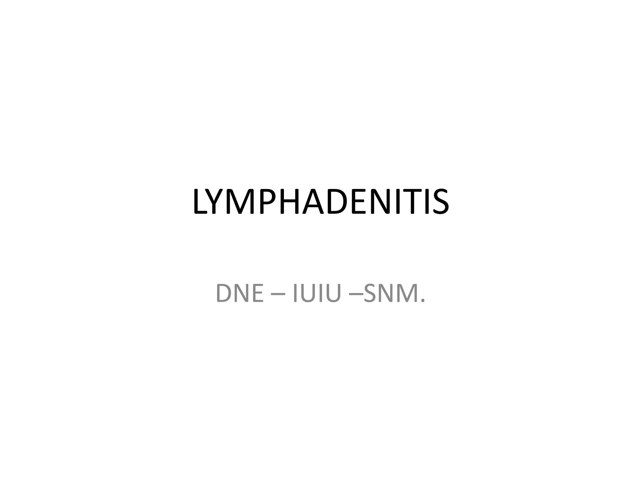 LYMPHADENITIS.pptx