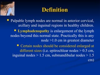 Presentation for Lymphadenopathy in Children.ppt