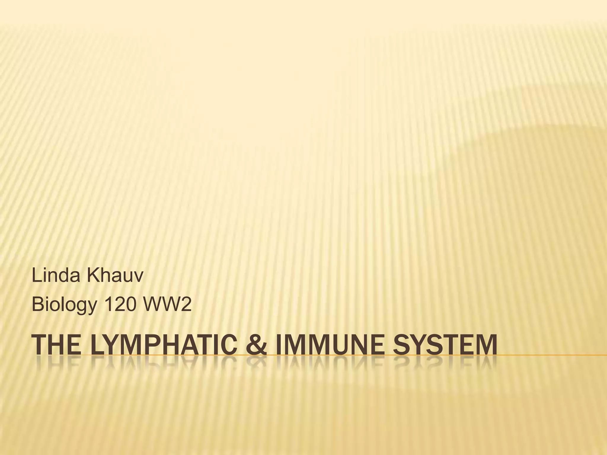 The Lymphatic and Immune System | PPTX