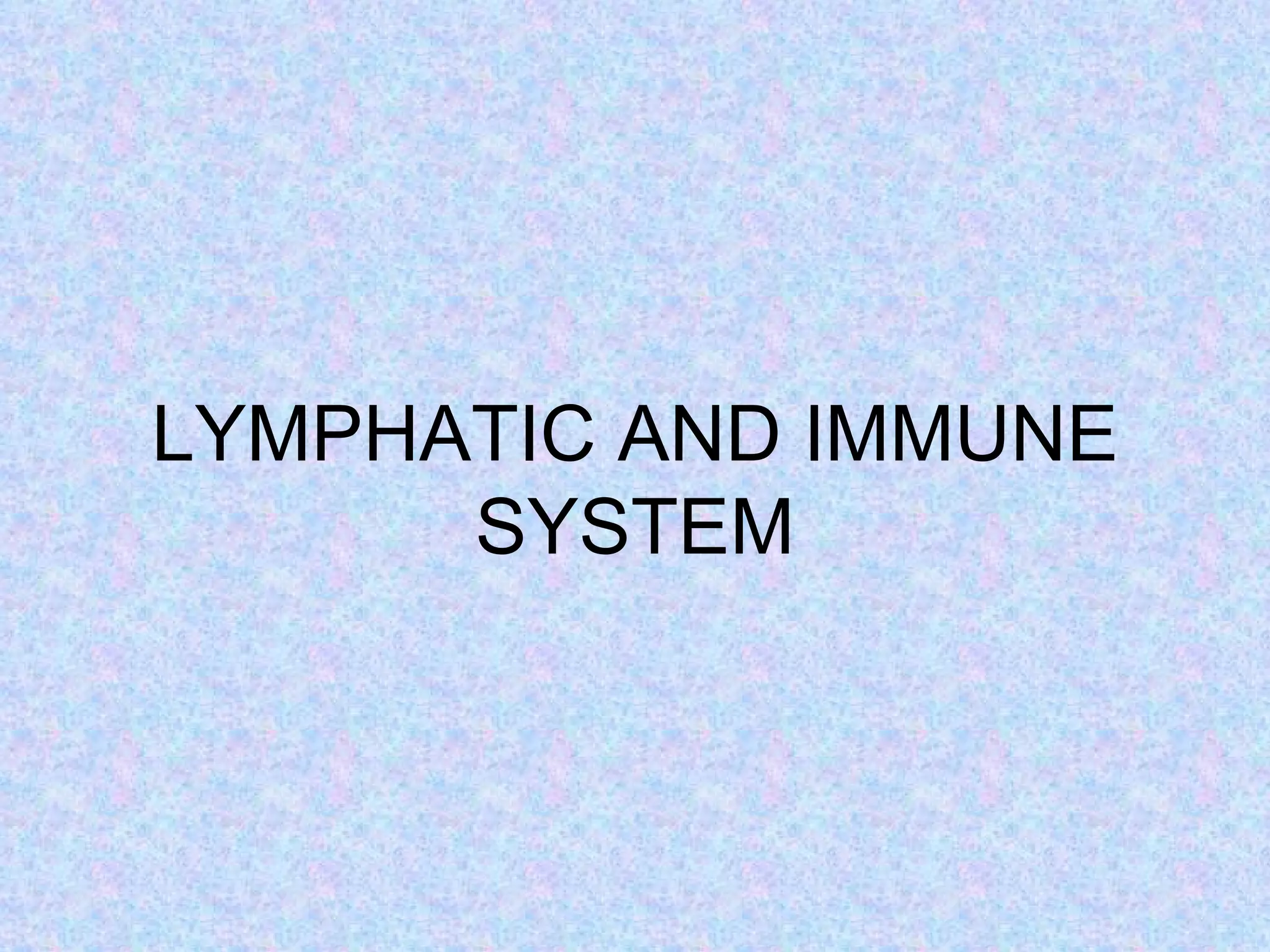 Lymphatic and immune system | PPT