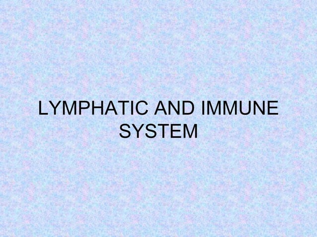 Lymphatic and immune system | PPT