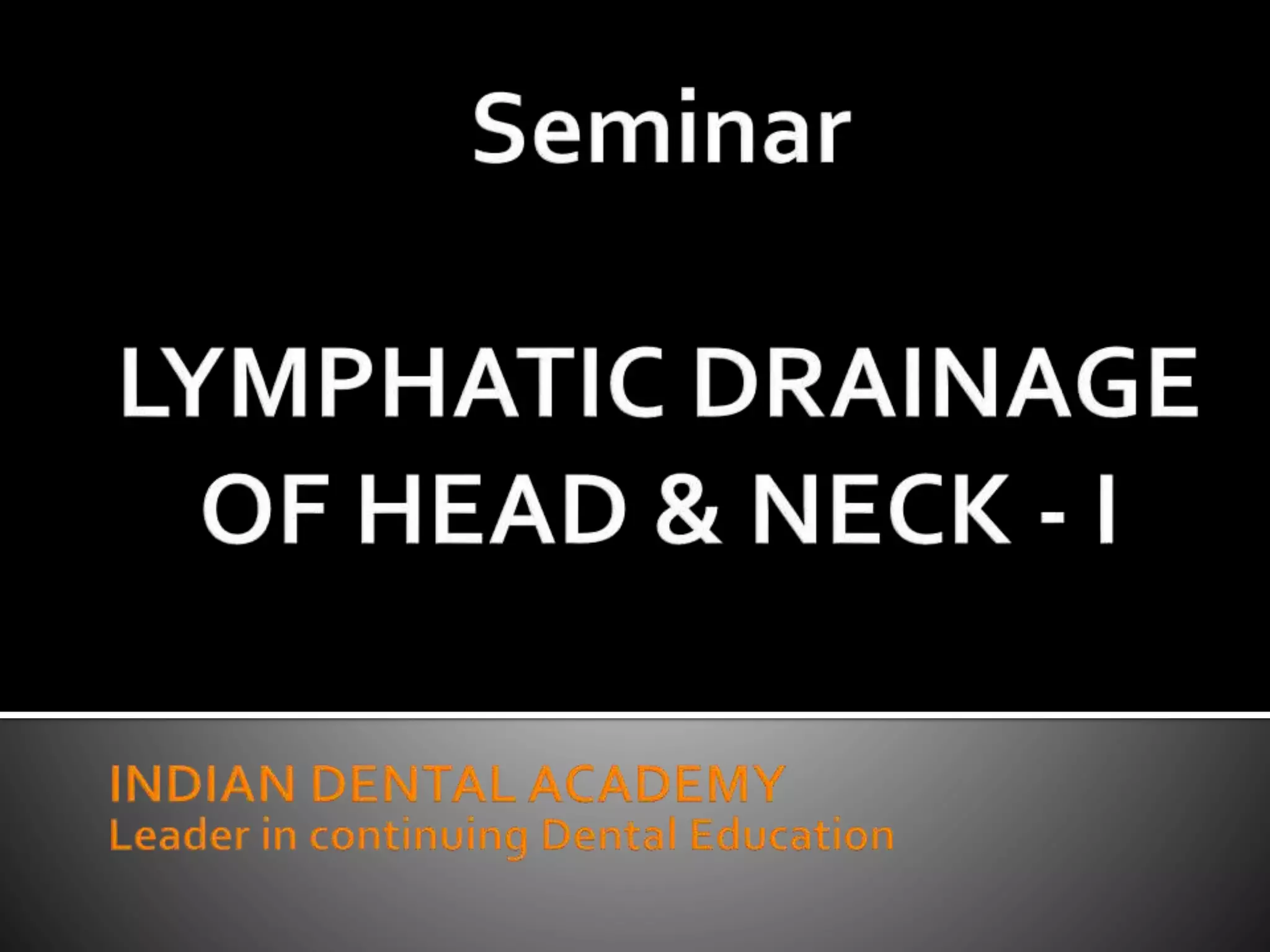 Lymphatic drainage of head neck/ oral surgery courses | PPTX