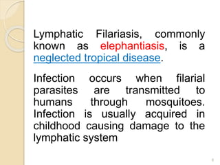 Lymphatic filariasis | PPTX