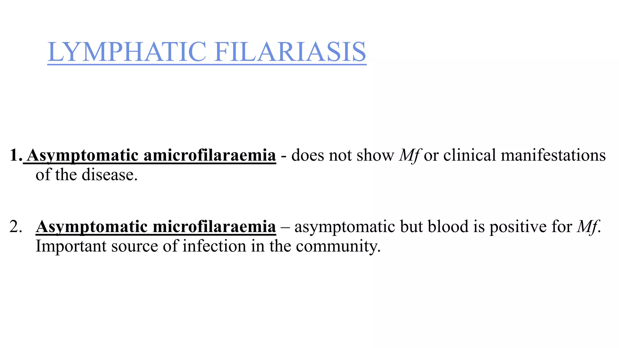 Lymphatic Filariasis.pptx | Infectious Diseases | Diseases and Conditions
