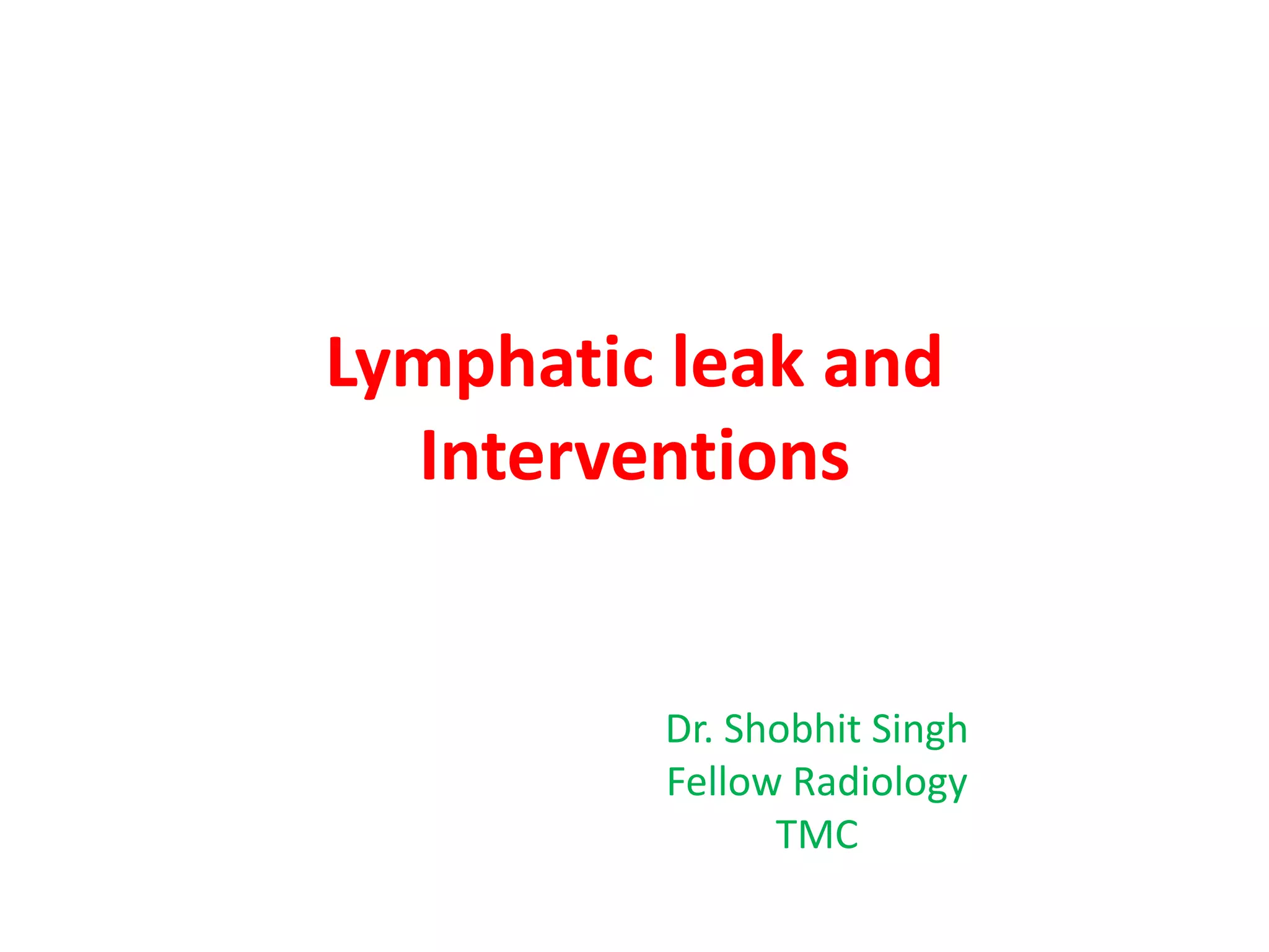 lymphatic leak and interventions.ppt