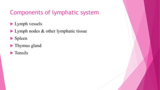 Lymphatic system | PPTX