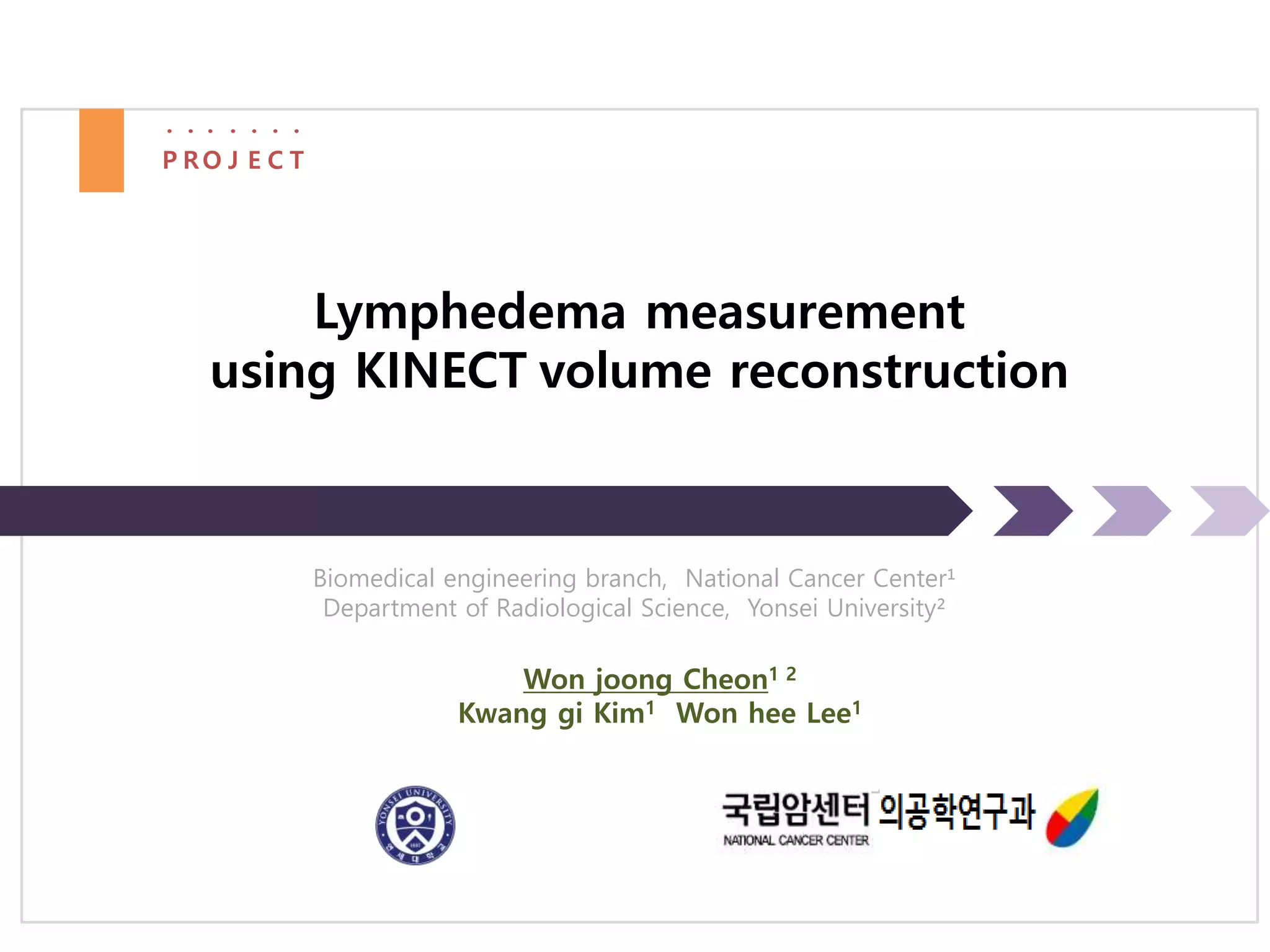 Lymphedema measurement using kinect volume reconstruction | PPTX | 3-D Graphics | Computer ...