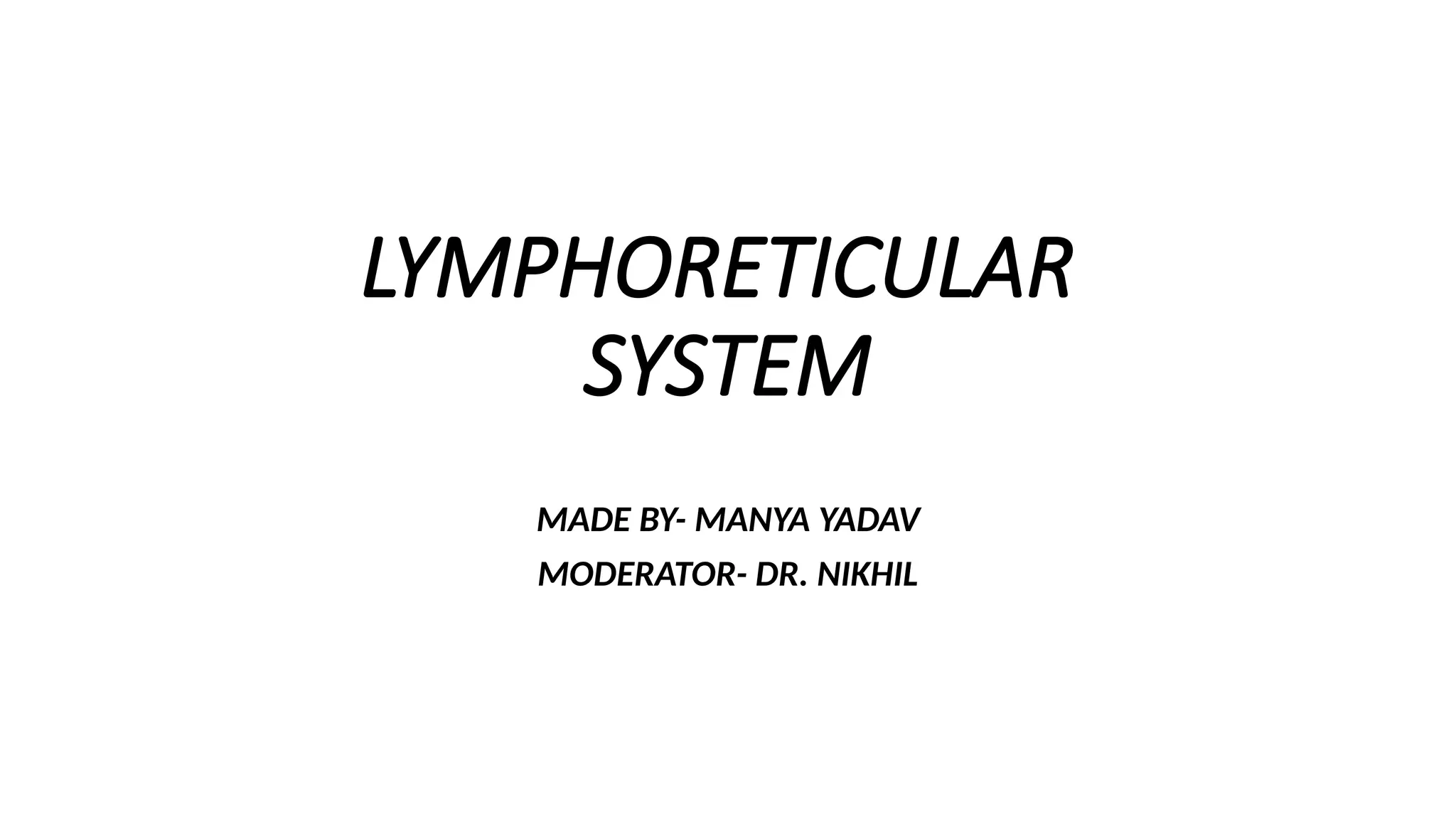 LYMPH NODES- MANYA YADAV (1). ppt x hai na | PPTX